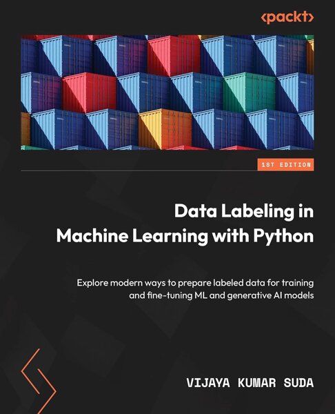 Data Labeling in Machine Learning with Python: Explore modern ways для preparation labeled data ...