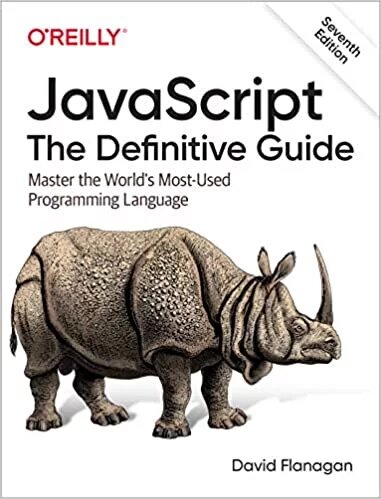 JavaScript: Definitive Guide: Master World"s Most-Used Programming Language 7th Edition David ...