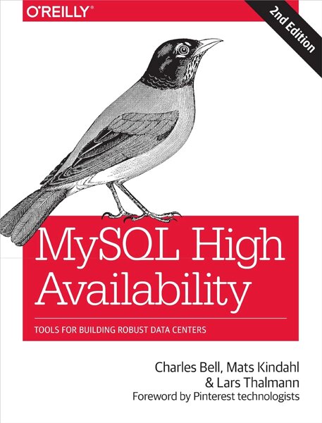 MySQL High Availability: Tools for Building Robust Data Centers 2nd ...