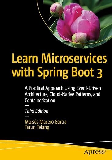 Learn Microservices with Spring Boot 3: A Practical Approach За допомогою Event-Driven ...